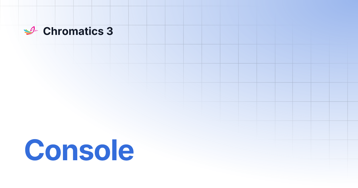 Console | Chromatics 3